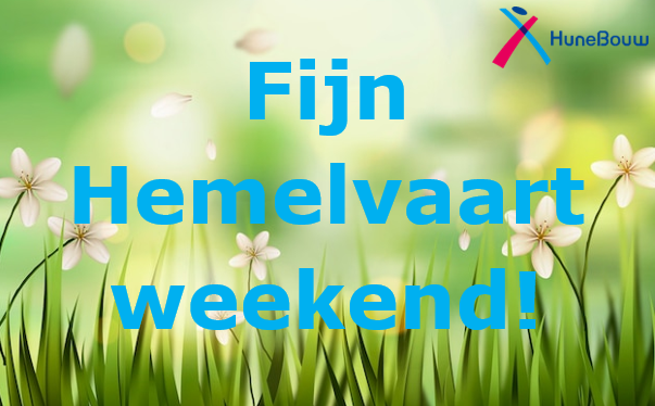 Fijn Hemelvaart weekend!