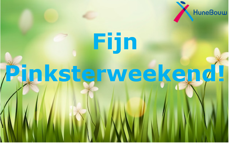 Fijn Pinksterweekend!
